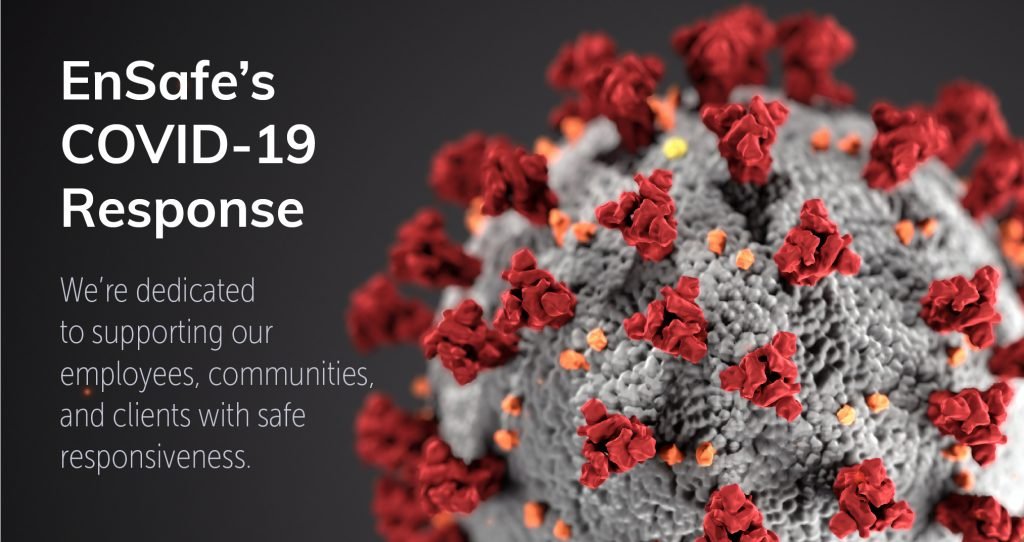 COVID-19 Message from our President and CEO - EnSafe